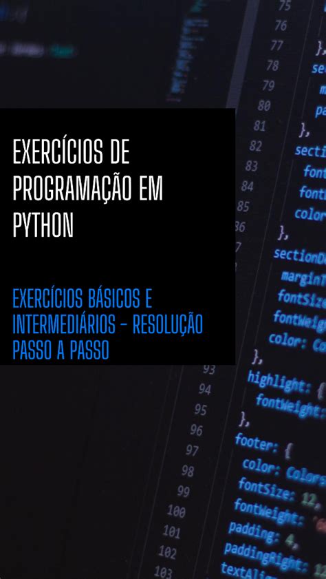 Desafios De Programação Em Python Exercícios Básicos E Intermediár