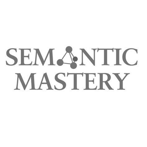 Stream Semantic Mastery Listen To Podcast Episodes Online For Free On Soundcloud