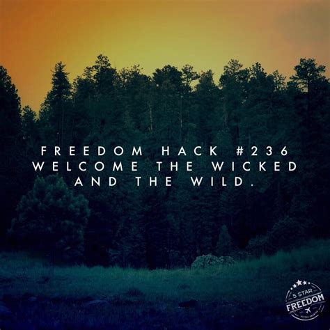 Freedom Hack 236 Welcome The Wicked And The Wild Freedify