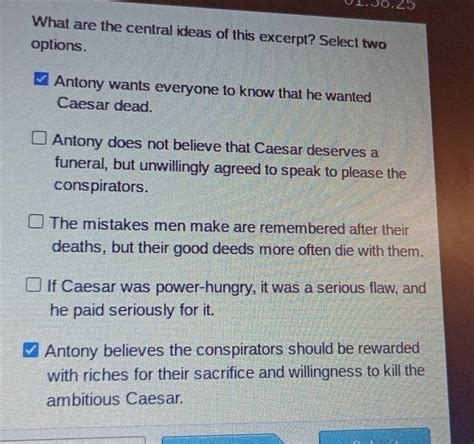 Solved 01 50 ∠5 What Are The Central Ideas Of This Excerpt Select Two Options Antony Wants