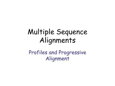 Ppt Multiple Sequence Alignments Powerpoint Presentation Free
