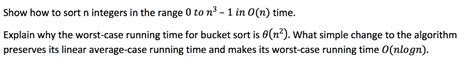 solved show how to sort n integers in the range 0 to n3 1