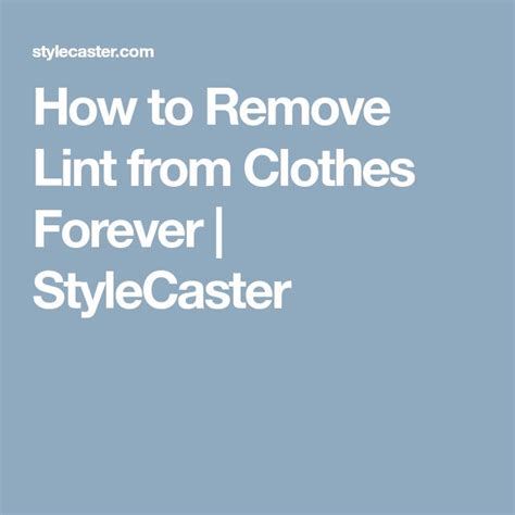 Clever Ways To Remove Lint From ClothesForever Remove Lint From Clothes How To Remove