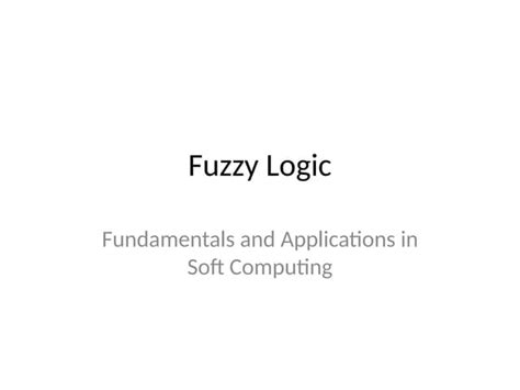 Fuzzylogic Defuzzification Presentationpptx