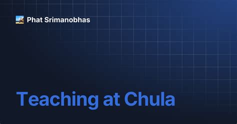 Teaching At Chula Phat Srimanobhas