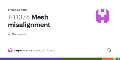 Mesh Misalignment · Issue 11374 · Firemodelsfds · Github