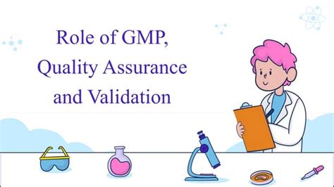 Role Of Gmp Quality Assurance Validationpptx Ppt