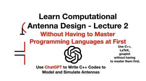 Antenna Design By Writing Your Own Simulation Codes Using Chatgpt