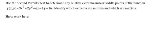 Solved Use The Second Partials Test To Determine Any