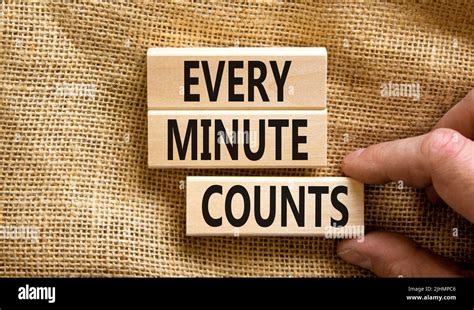 Every Minute Counts Symbol Concept Words Every Minute Counts On Wooden