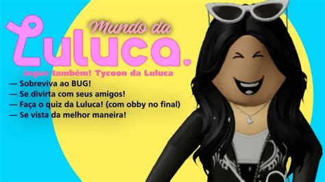 Bug Mundo Da Luluca Roblox