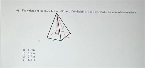 Solved The Volume Of The Shape Below Is 80cm3 If The Chegg Com