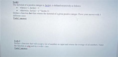 Solved Task1 The Factorial Of A Positive Integer N Fact N