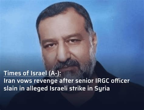 Iran Threatens Retaliation After Senior Irgc Officer Killed In Alleged