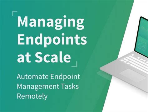 Automate Endpoint Management Tasks Remotely And At Scale Absolute