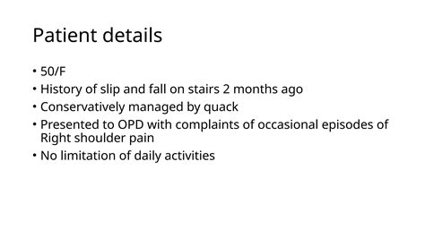 Neglected Proximal Humerus Opted For Conservative Management Ppt