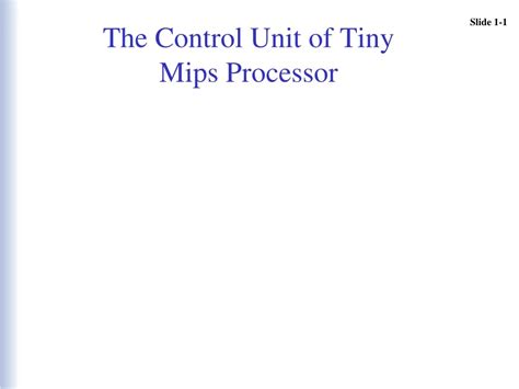 PPT The Control Unit Of Tiny Mips Processor PowerPoint Presentation Free Download ID 9251465