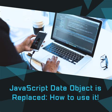 javascript date object is replaced how to use it