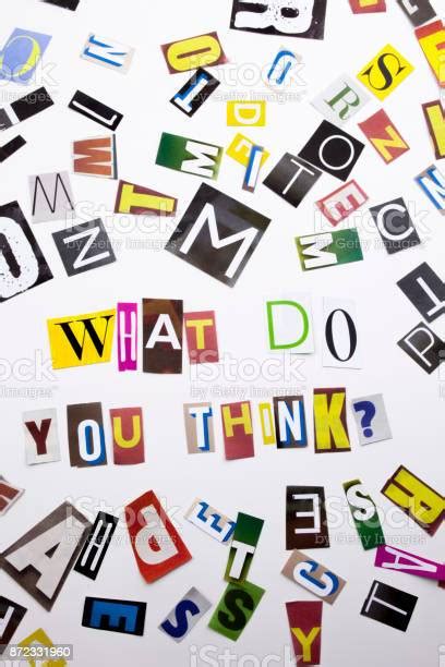 당신은 어떻게 생각 하십니까 복사 공간 흰색 배경에 비즈니스 사례에 대 한 다른 잡지 신문 편지의의 개념을 보여주는 텍스트를 작성 하는 단어 개념에 대한 스톡 사진 및 기타