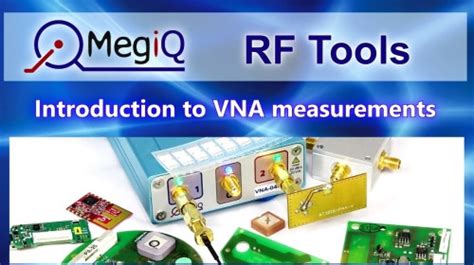 Videos Vna Tutorial In 3 Parts Blog Megiq Rf Development Tools