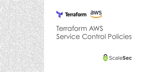 Github Scalesecterraformawsscp Aws Organizations Service Control Policies Scps Written