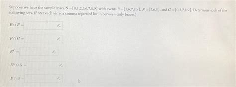 Solved Suppose We Have The Sample Space S 0 1 2 3 6 7 8 9 Chegg Com