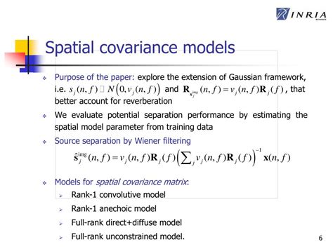 Ppt Spatial Covariance Models For Under Determined Reverberant Audio