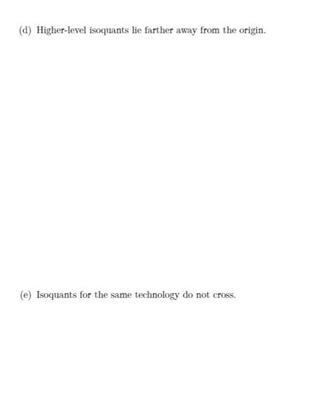 Solved 2 40 Points Each Isoquant Identifies All The Input