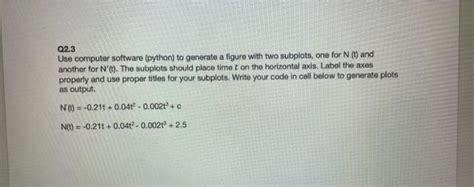 solved q2 3 use computer software python to generate a