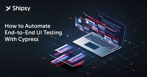 How To Automate End To End Ui Testing With Cypress