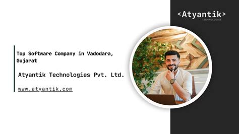 Ppt Top Software Company In Vadodara Gujarat Atyantik Technologies Powerpoint Presentation
