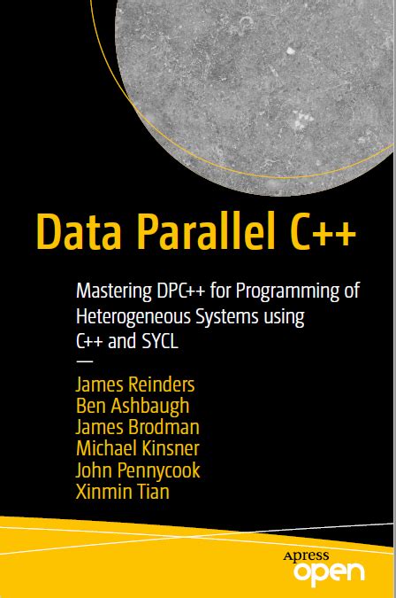 Data Parallel C Mastering Dpc For Programming Of Heterogeneous