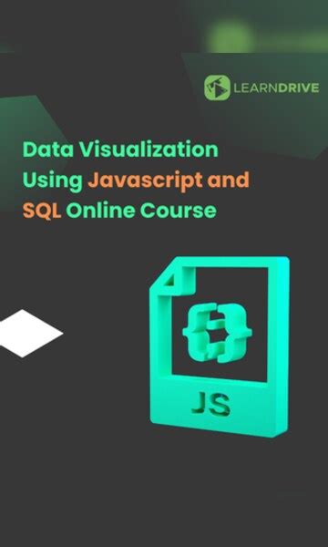 Buy Data Visualization Using Javascript And Sql Online Course Learndrive Key Global Cheap