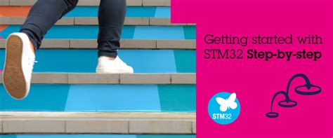 Getting Started With Stm32 Stm32 Step By Step Stm32mcu