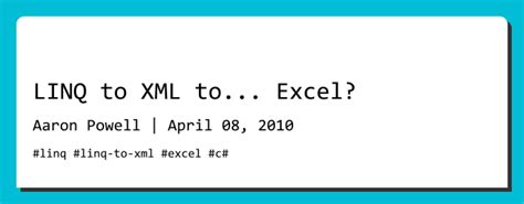 Linq To Xml To Excel