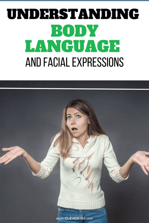 Understanding Body Language And Facial Expressions Cleverism