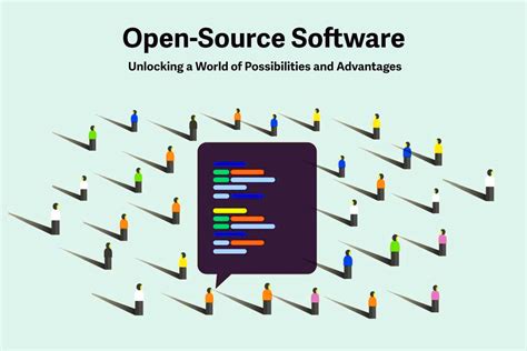 Open Source Software Unlocking A World Of Possibilities And Advantages