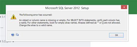 An Object Or Column Name Is Missing Or Empty Issue In Sql Server Installation Stack Overflow