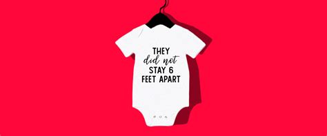 No More Baby Merch That Advertises The Parents Sex Life