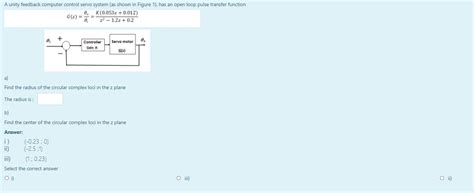 solved a unity feedback computer control servo system as