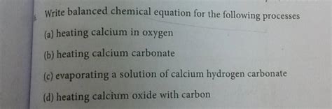 Write Balanced Chemical Equation For The Following Processes Filo