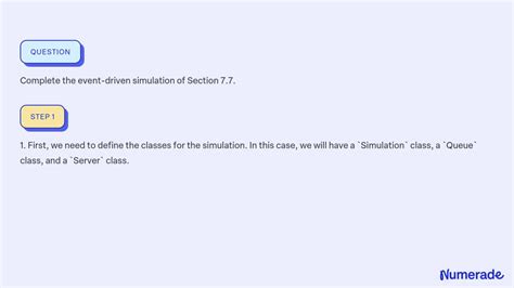 Solvedcomplete The Event Driven Simulation Of Section 77