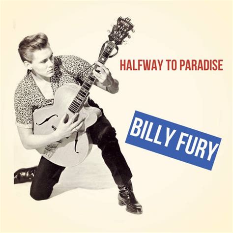 Billy Fury Halfway To Paradise