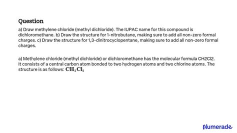 Solved A Draw Methylene Chloride Methyl Dichloride The Iupac Name