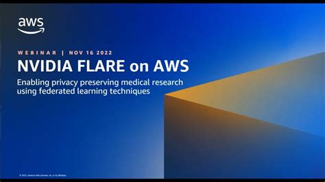Federated Learning Research Using Nvidia Flare On Aws Youtube