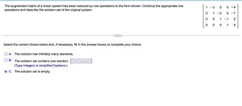 Solved The Augmented Matrix Of A Linear System Has Been Chegg