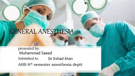 General Anesthesia Presentation By Muhammad Saeed Ppt