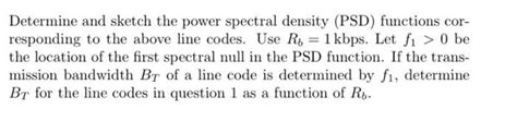 Solved Determine And Sketch The Power Spectral Density PSD Chegg Com