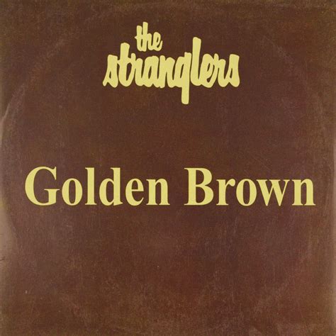 The Stranglers Golden Brown Slowed Down Version Lyrics Genius Lyrics