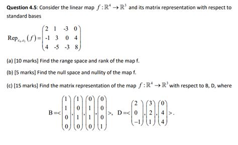 Solved Question 4 5 Consider The Linear Map F R4 R And Chegg Com
